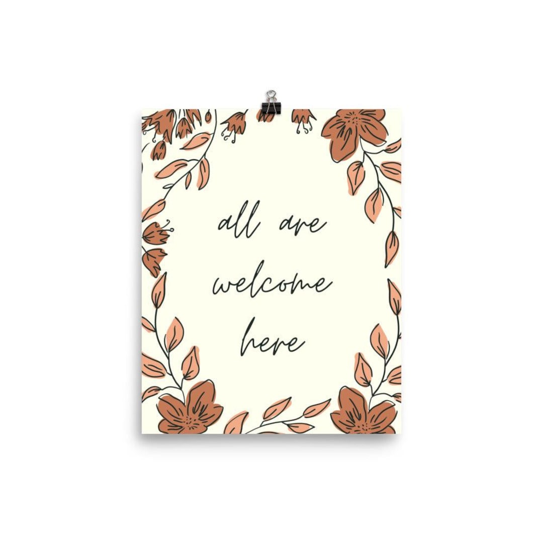 All Are Welcome Here Floral Poster - Etsy