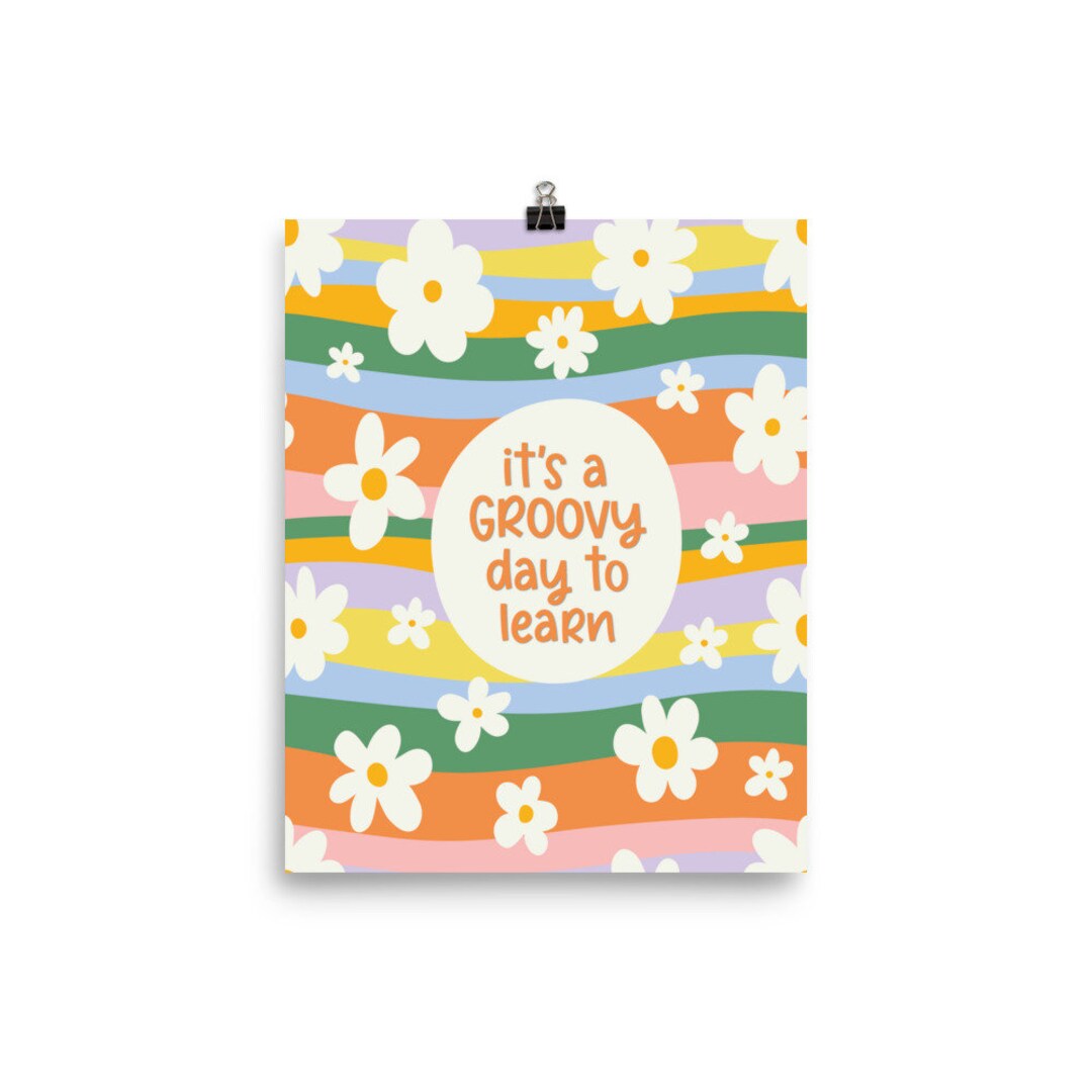 It's A Groovy Day to Learn Poster - Etsy