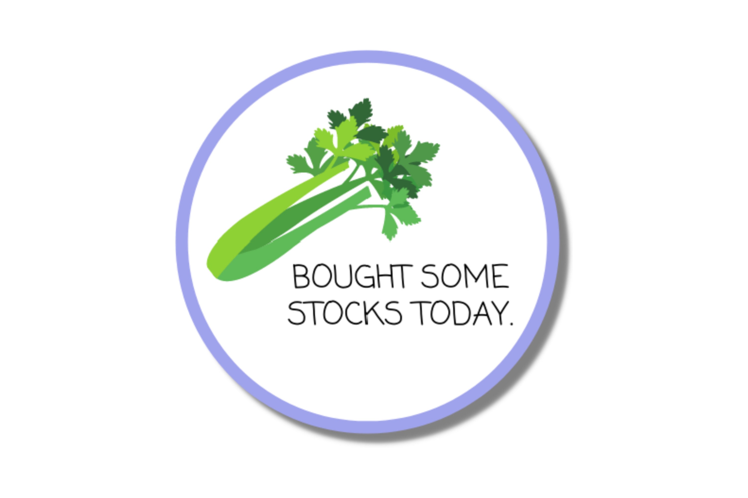 Bought Some Stocks Today Sticker Investing Sticker Finance Sticker Pun ...