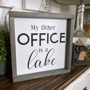 My Other Office is A Lake Work From Home Decor, Lake House Decor Wall ...