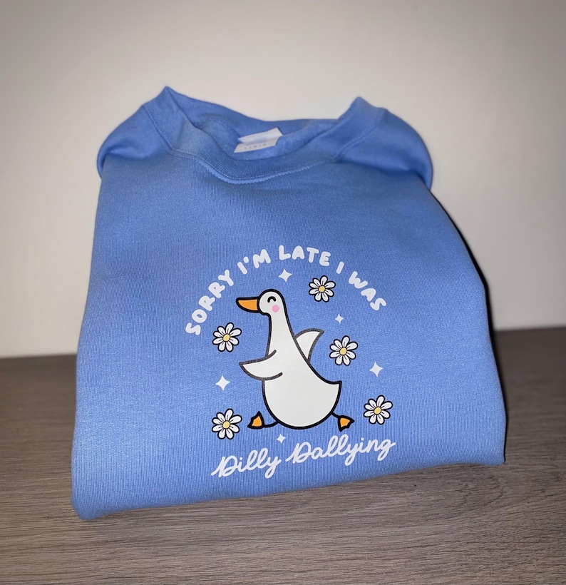 Dilly Dallying Crewneck Sweatshirt- Goose Dilly Dally - Etsy