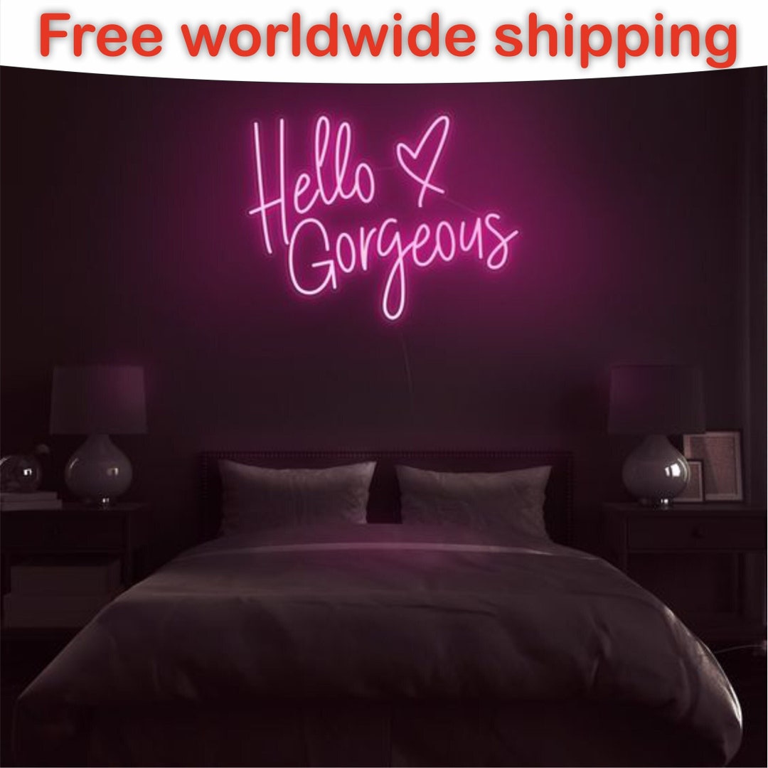 Customized Led Light Pink Neon Sign Hello Gorgeous LED Lights - Etsy