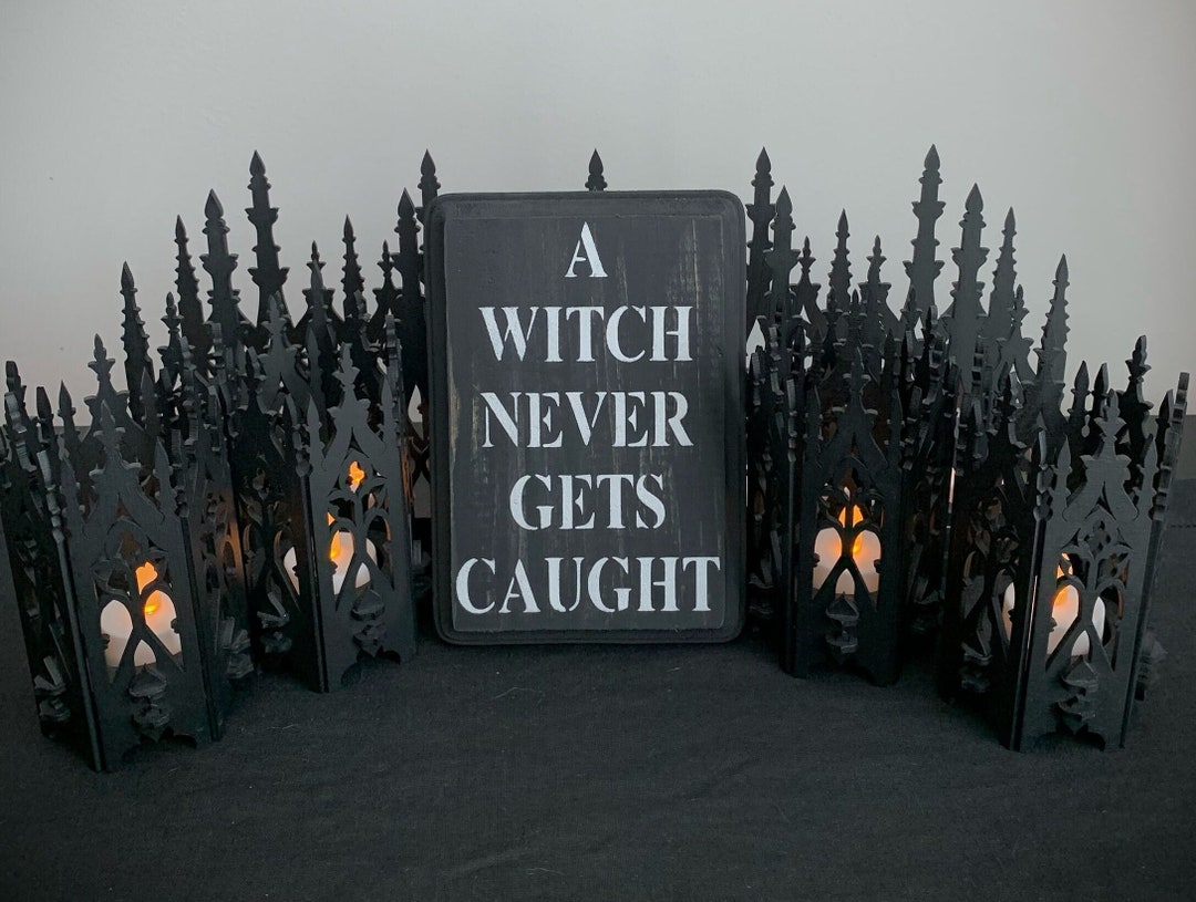 A Witch Never Gets Caught Sign, Gothic Sign, Goth Decor, Home Decor ...