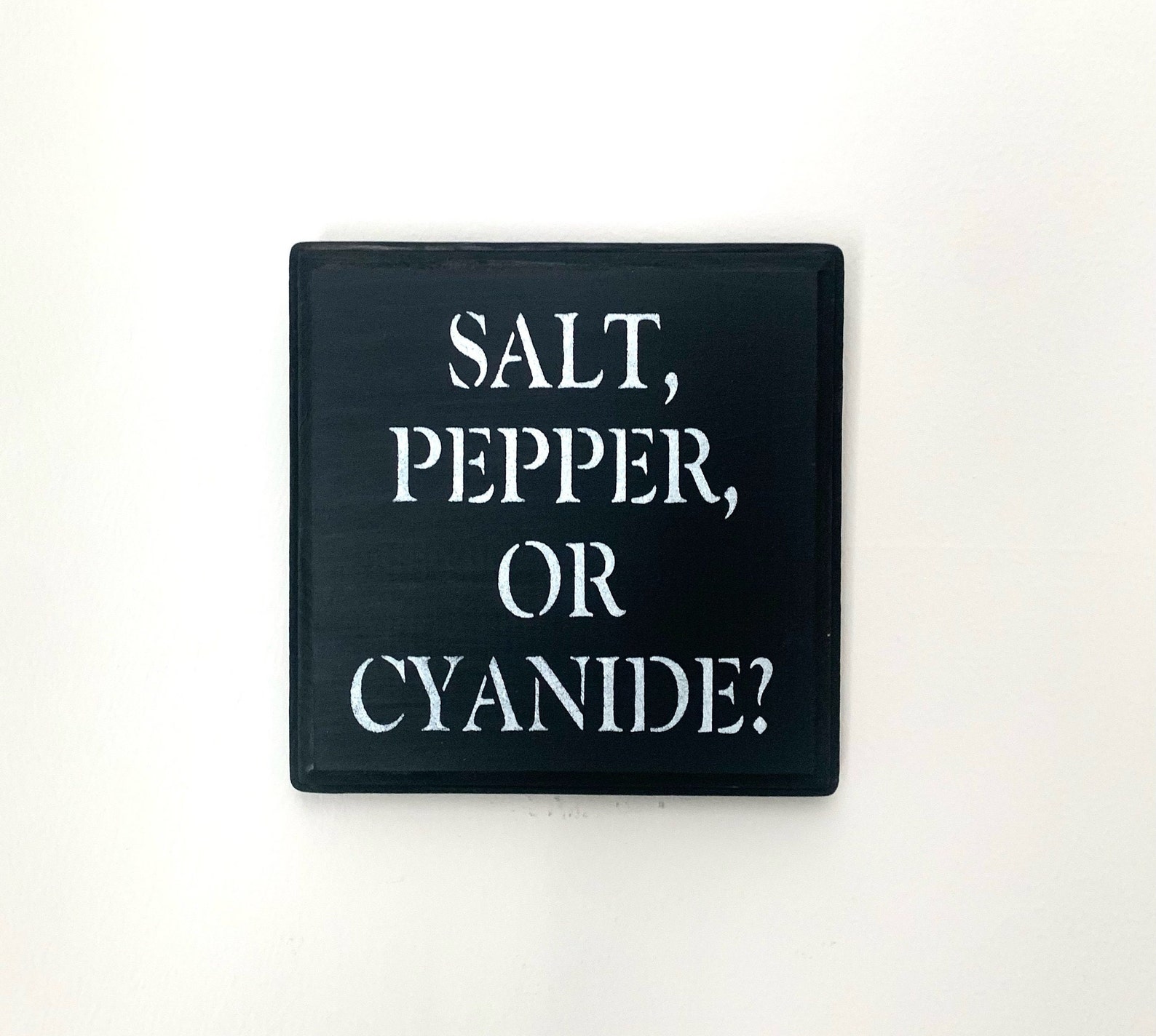 Salt, Pepper, or Cyanide? Sign, Gothic Sign, Goth Decor, Home Decor ...