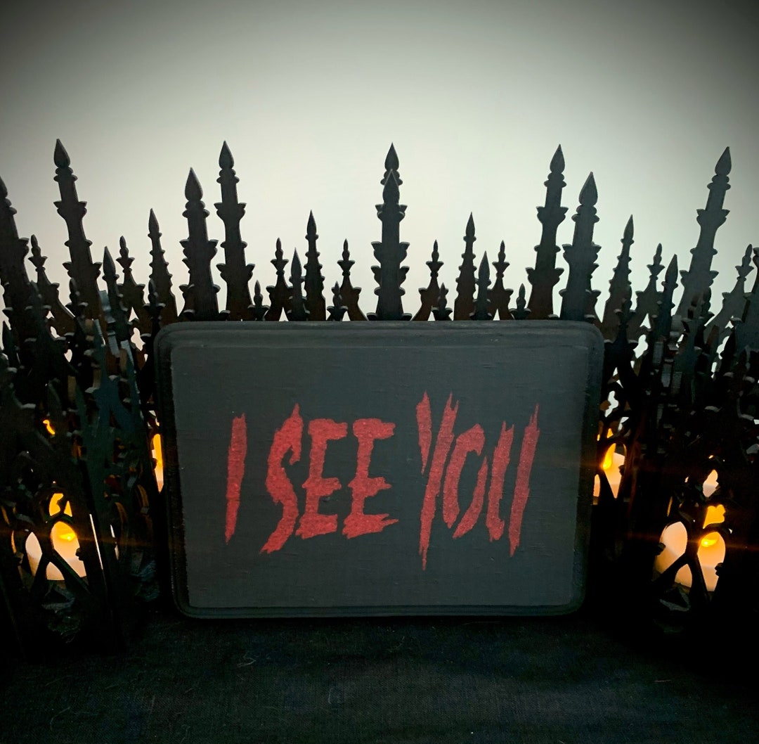 I See You Sign, Gothic Sign, Goth Decor, Home Decor, Macabre Decor ...