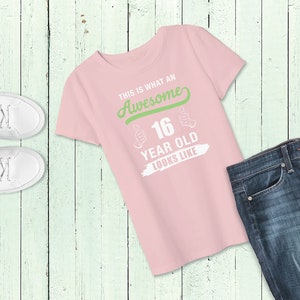 This is What an Awesome 16 Year Old Looks Like- PNG, PDF File T-shirt ...