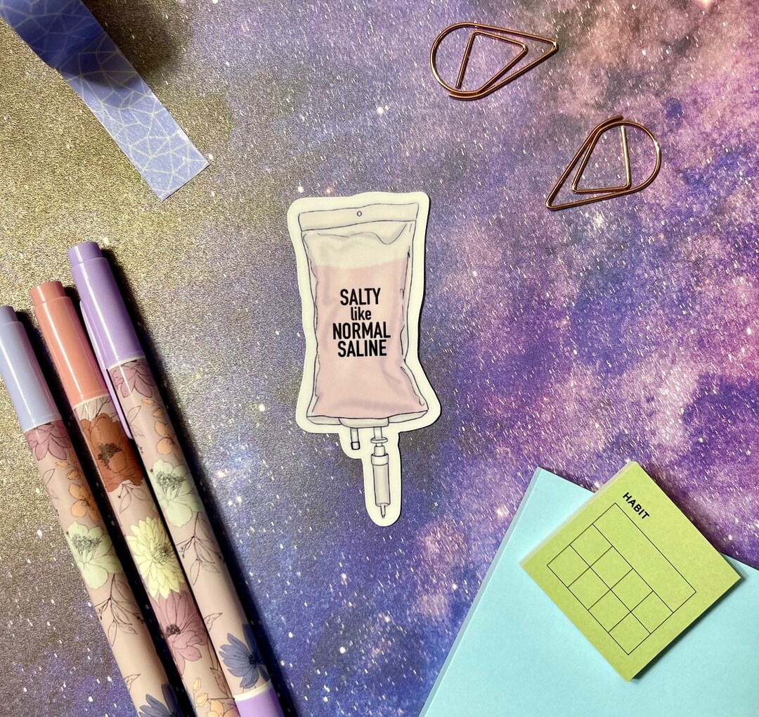 Salty Like Normal Saline Vinyl Sticker | Nursing Vinyl Decal | Student ...
