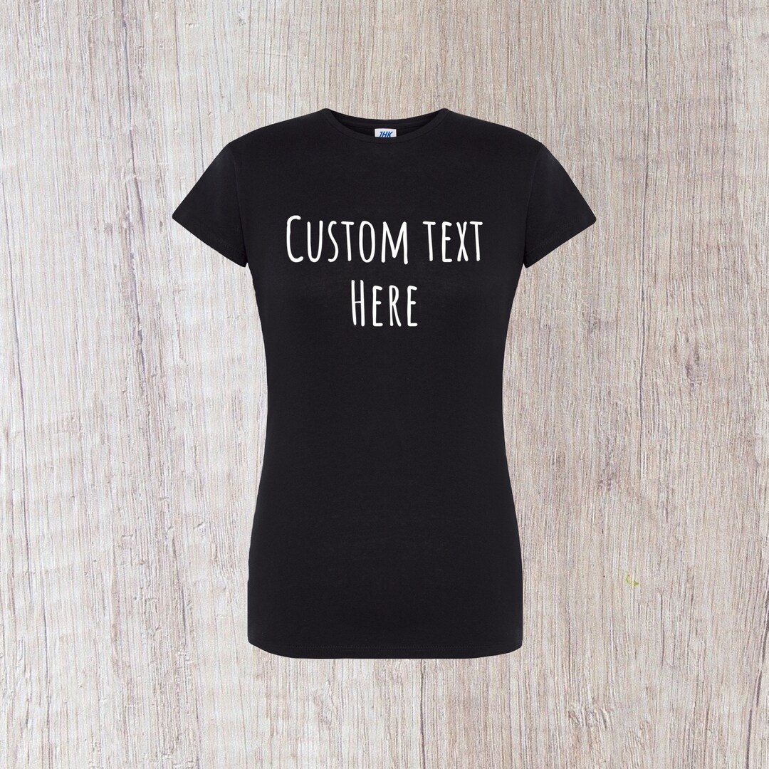 WOMENS Custom Shirt, Custom T-shirt, Custom Shirts, Personalized Shirt ...