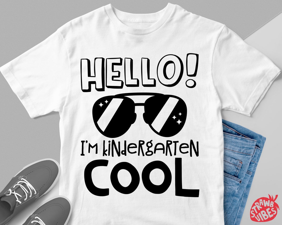 Hello I'm Kindergarten Cool Svg, Png, Back to School Svg, Girl, Boy ...