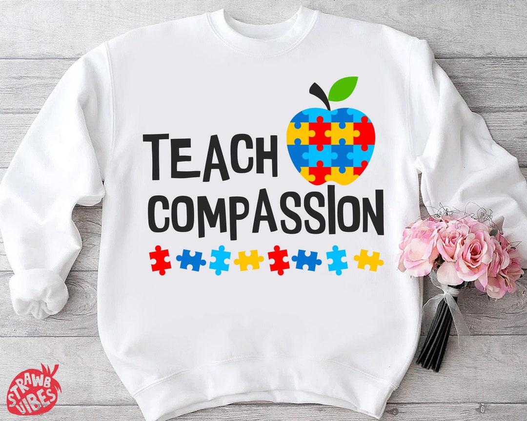 Teach Compassion Svg, Png, Autism Svg, Autism Teacher Svg, Autism Shirt ...