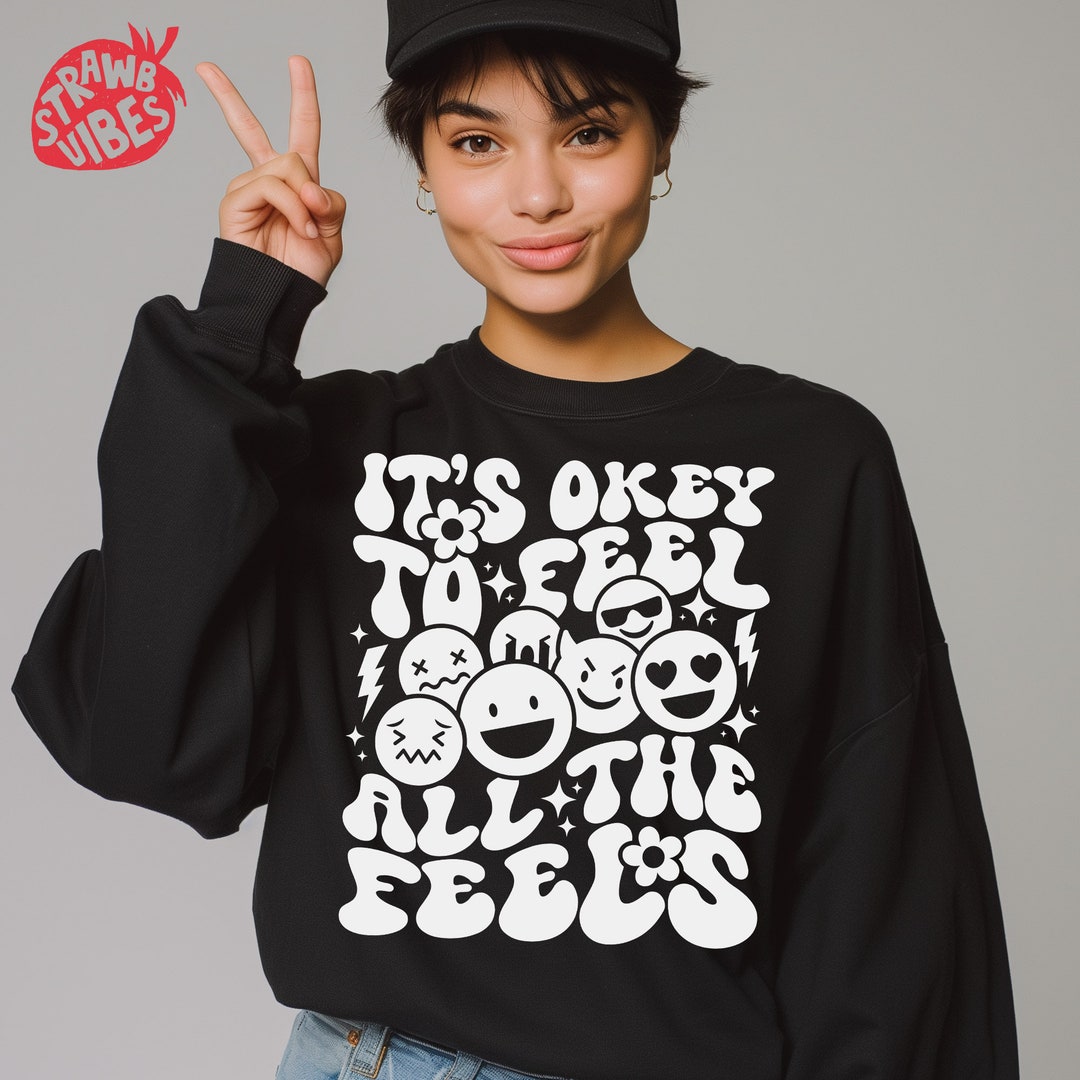 It's Okay to Feel All the Feels SVG, PNG, Mental Health Shirt Svg, Self ...
