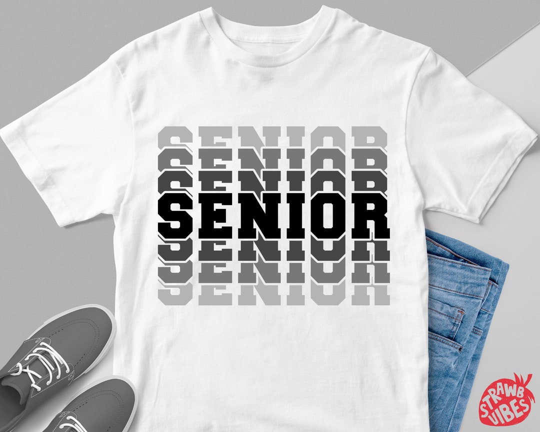 Senior Png, Senior Svg, Png, Senior Shirt Svg, Graduation, Senior Night ...