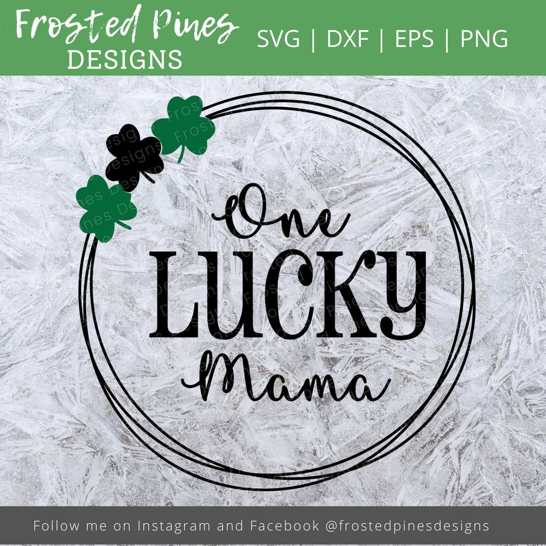 Shamrock Wreath Svg - One Lucky Mama Svg - Shamrock Svg - Mama SVG ...