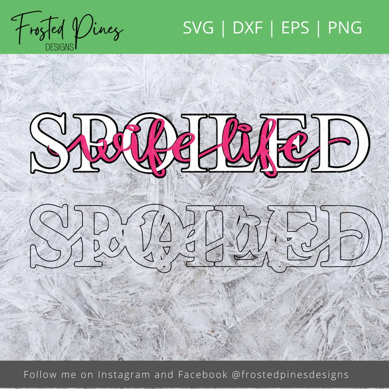 Spoiled Wife Life SVG - Spoiled Wife SVG - Interlaced SVG - Wife Iron ...