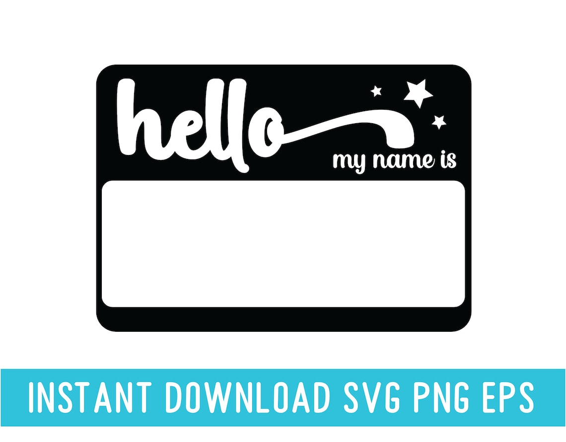 Hello My Name Is SVG Files Name Tag SVG Cut Files Instant | Etsy Hello My Name Is SVG Files Name Tag SVG Cut Files Instant | Etsy