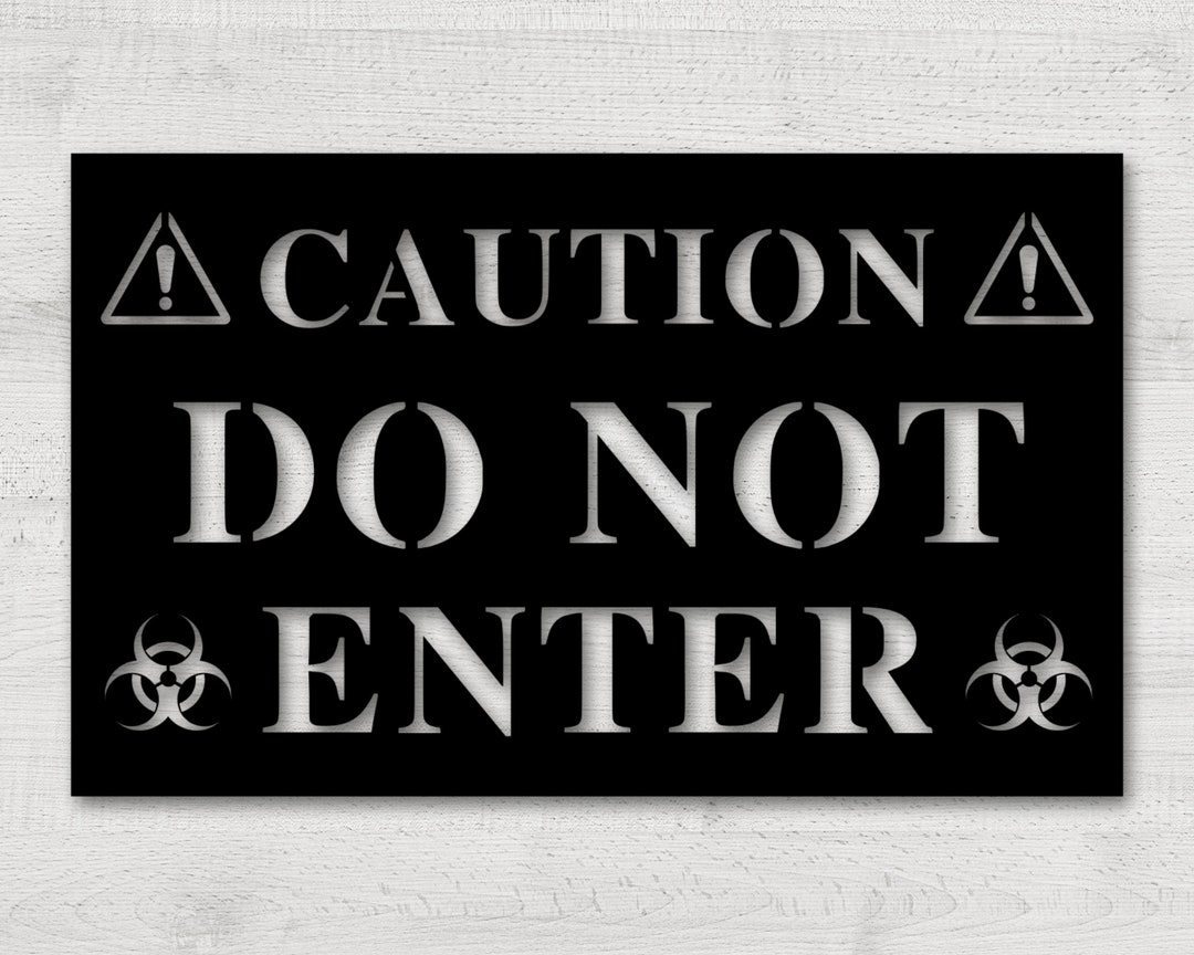 Do Not Enter Metal Sign, Caution Sign, Biohazard Sign for Kids Bedroom ...