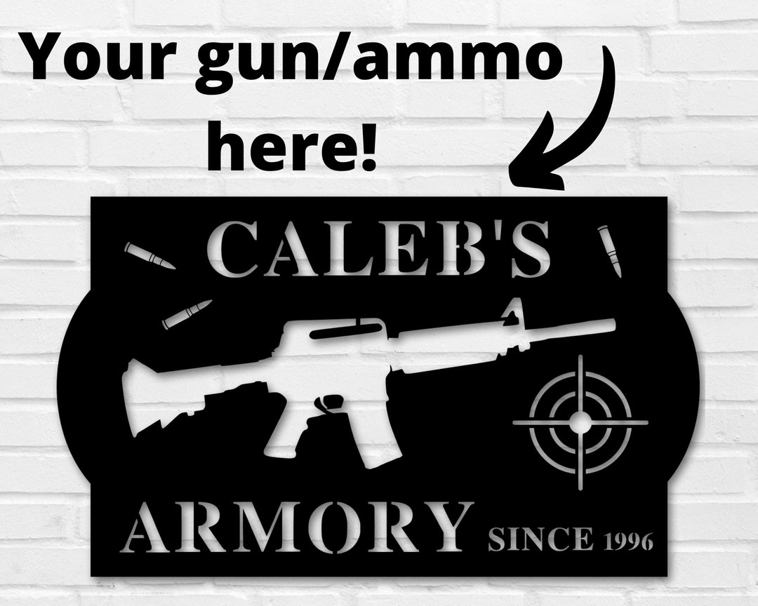 Personalized Gun Sign, Custom Armory Metal Sign, Gift for Him, Hunting ...