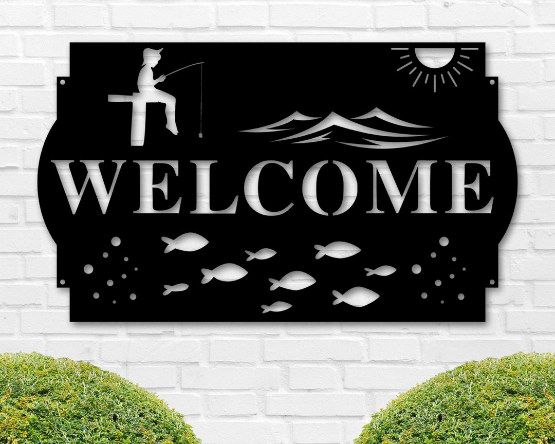 Fishing Metal Welcome Sign, Rustic Lake Cabin Decor, Fisherman Gift ...