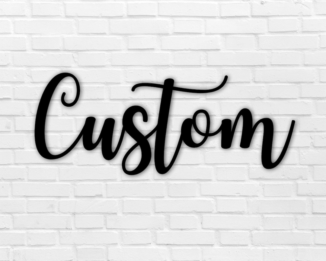 Custom Text Metal Sign, Custom Metal Words, Script Name Sign, Metal ...