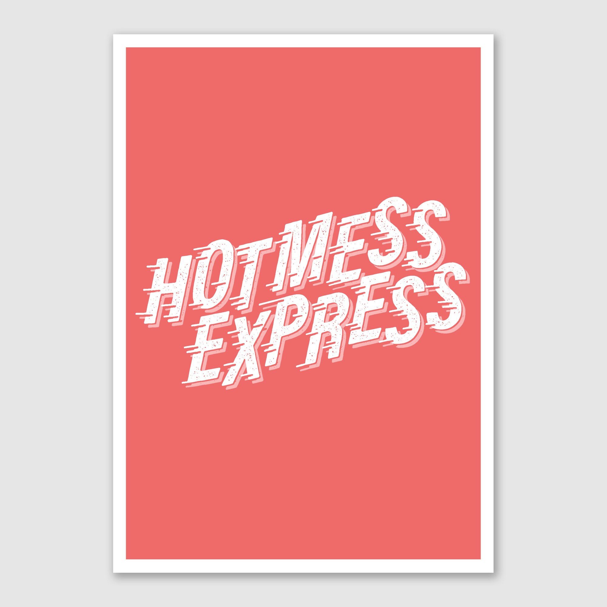 Hot Mess Express | Wall Art Home Print | Decor Gift | A3 A4 A5 A6 Frame ...