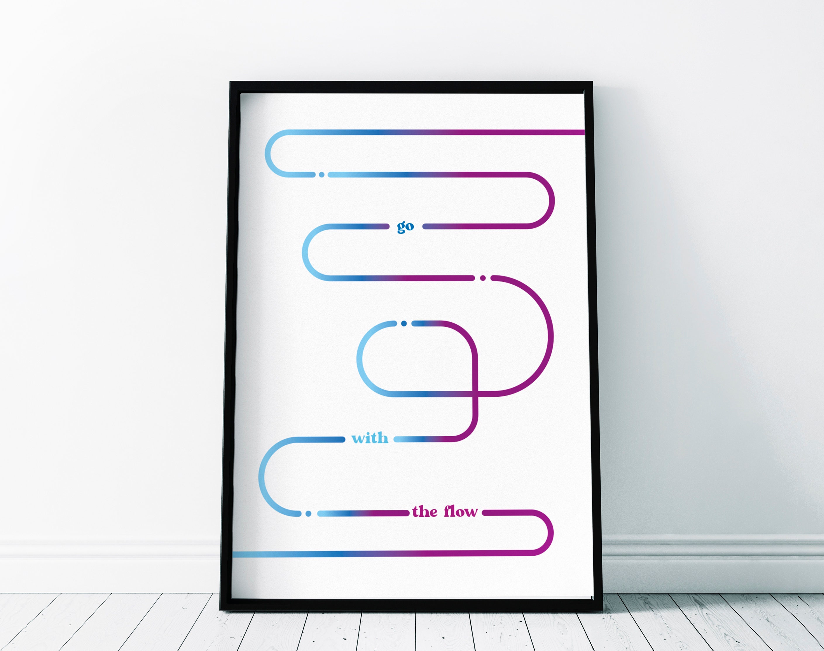 Go With the Flow | Wall Art Home Print | Decor Gift | A3 A4 A5 A6 ...
