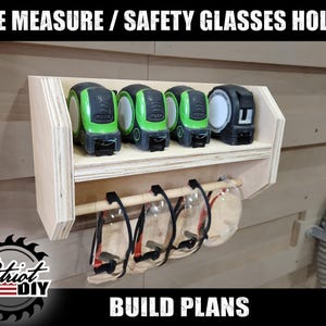 Tape Measure / Safety Glasses Holder - Digital Build Plans / French ...