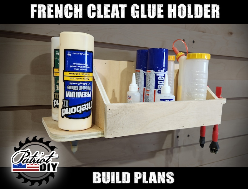 DIY Glue Holder - Digital Build Plans / French Cleat Tool Holder / Shop ...