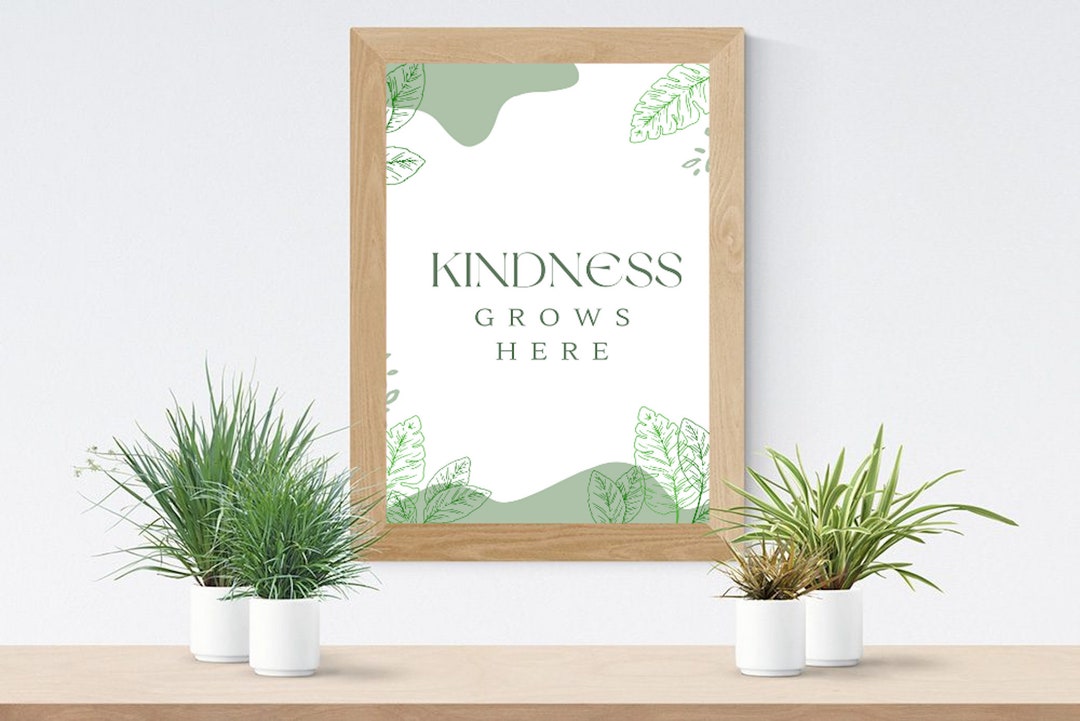 Kindness Grows Here Wall Art Printable- 8x10 & 11x14 - Etsy