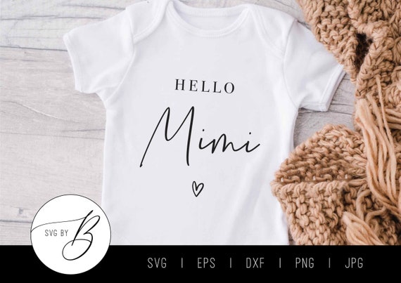 Hello Mimi SVG Pregnancy Announcement SVG Svg Eps Dxf | Etsy