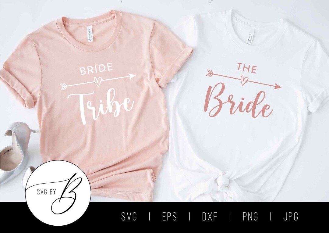 The Bride, Bride Tribe, Heart Arrow SVG | Bachelorette Party, Bridal ...