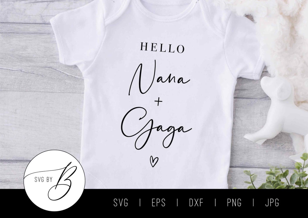 Hello Nana and Gaga SVG | Pregnancy Announcement SVG | Svg, Eps, Dxf ...