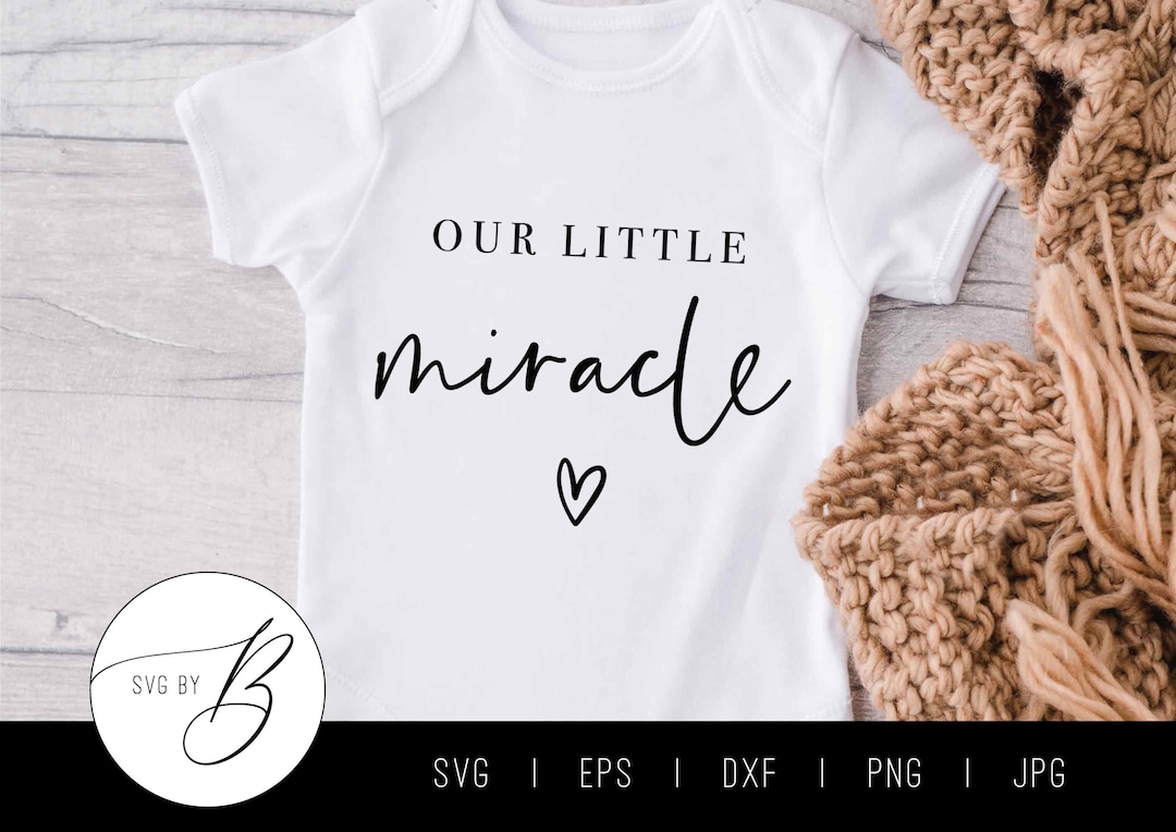 Our Little Miracle SVG | Pregnancy Announcement SVG | Svg, Eps, Dxf ...