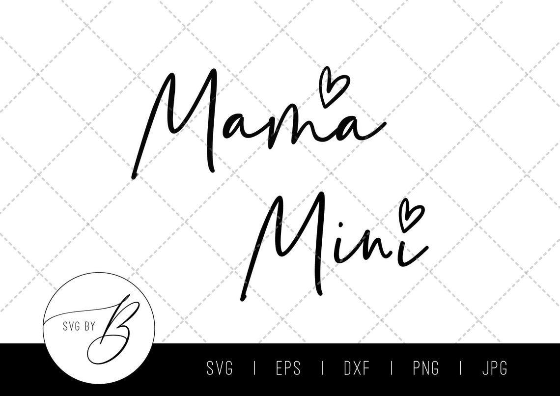 Mama & Mini SVG | Mommy and Me Heart SVG | Svg, Eps, Dxf, Png, Jpg ...