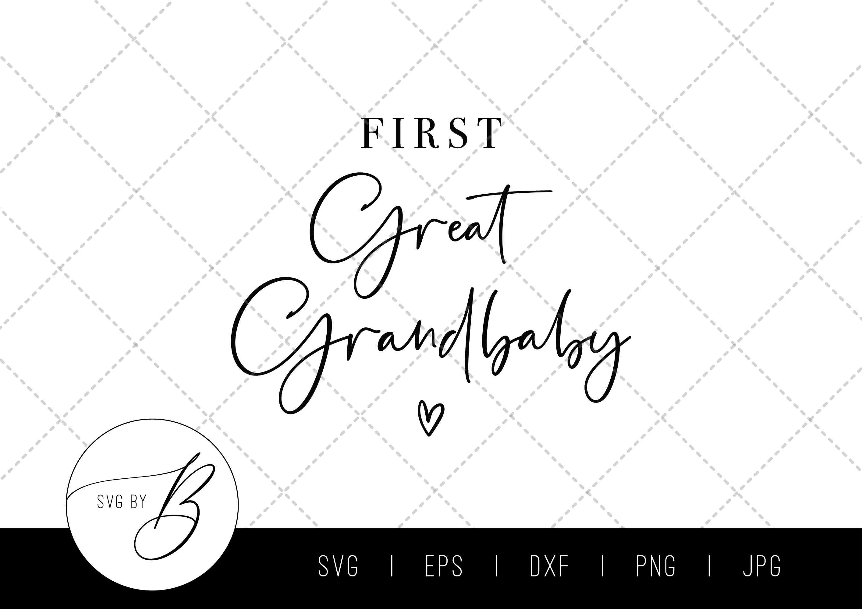 First Great Grandbaby SVG | Grandparent Pregnancy Announcement SVG ...