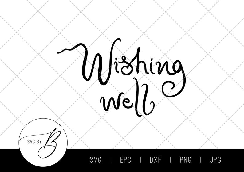 Wishing Well SVG | Modern Calligraphy, Wedding Sign, Wishing Well Sign ...