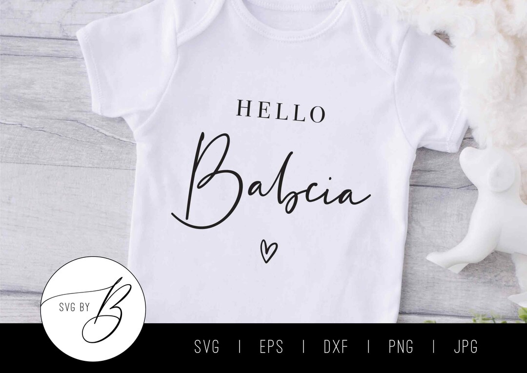 Hello Babcia SVG Pregnancy Announcement SVG Svg, Eps, Dxf, Png, Jpg Cut ...