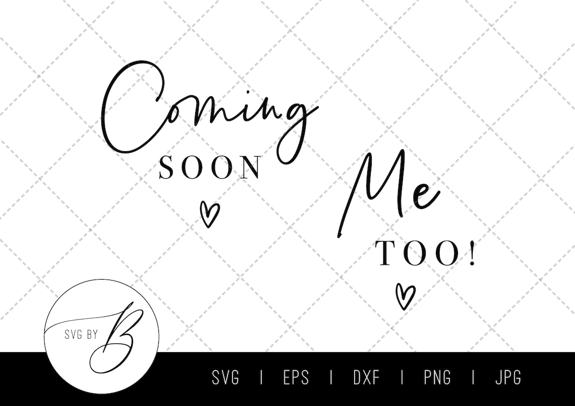 Coming Soon, Me Too! SVG | Twin Pregnancy Announcement SVG | Svg, Eps ...