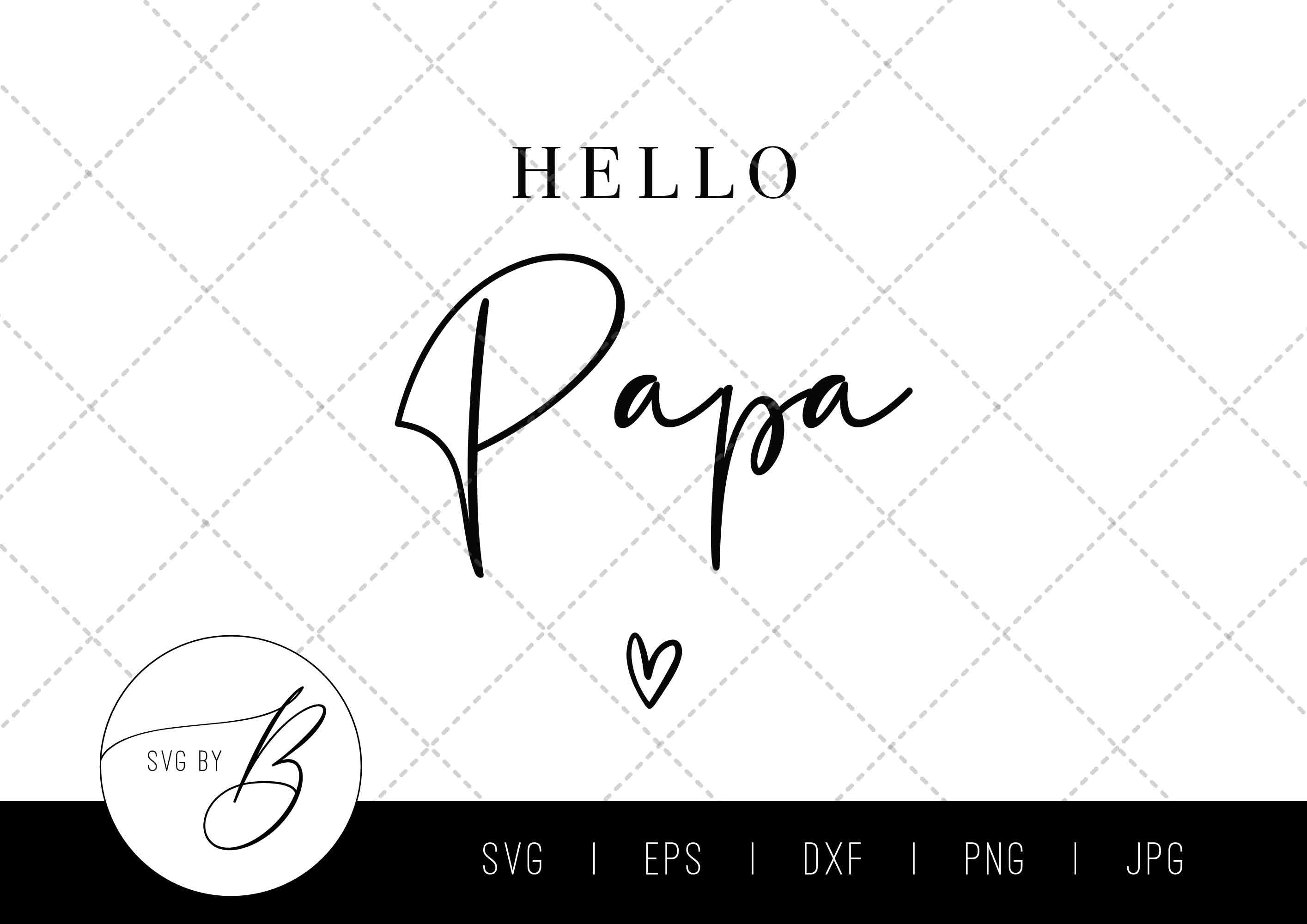 Hello Papa SVG Pregnancy Announcement SVG Svg Eps Dxf - Etsy