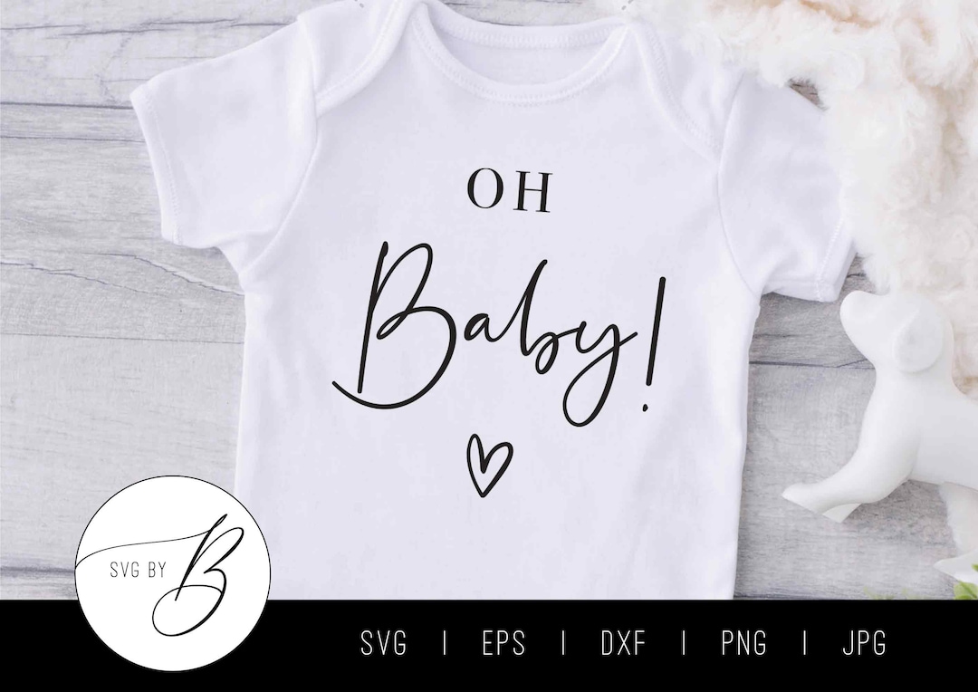 Oh Baby! SVG | Pregnancy Announcement SVG | Svg, Eps, Dxf, Png, Jpg ...
