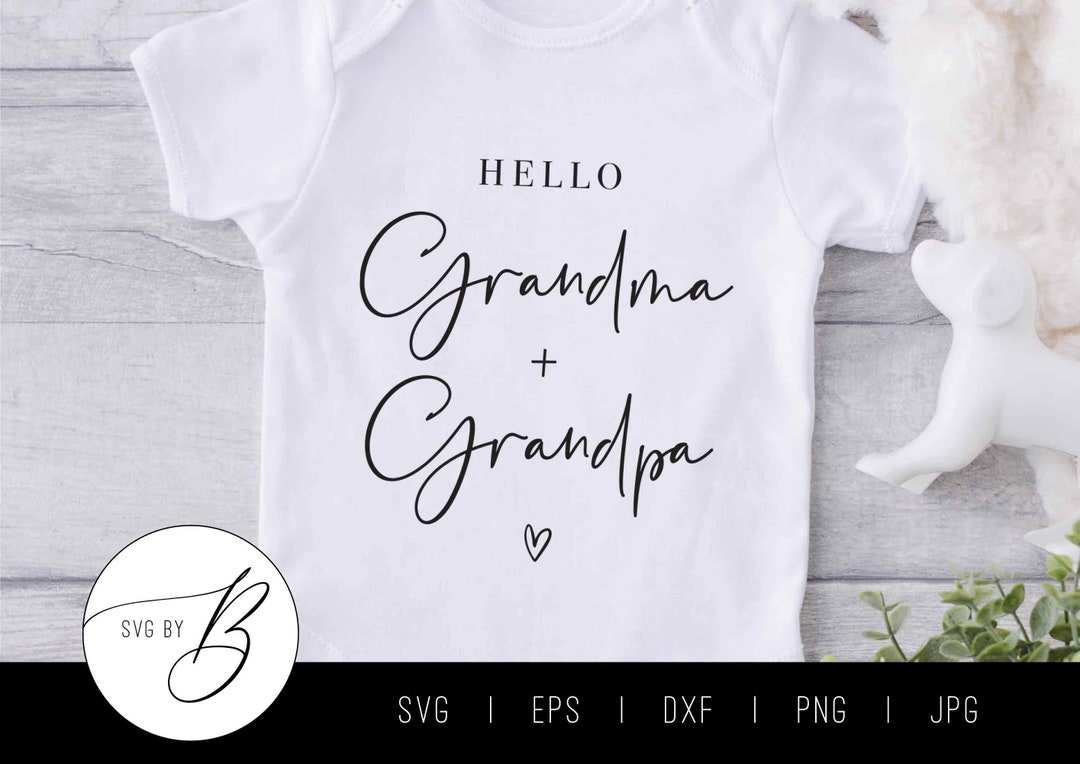Hello Grandma and Grandpa SVG | Pregnancy Announcement SVG | Svg, Eps ...