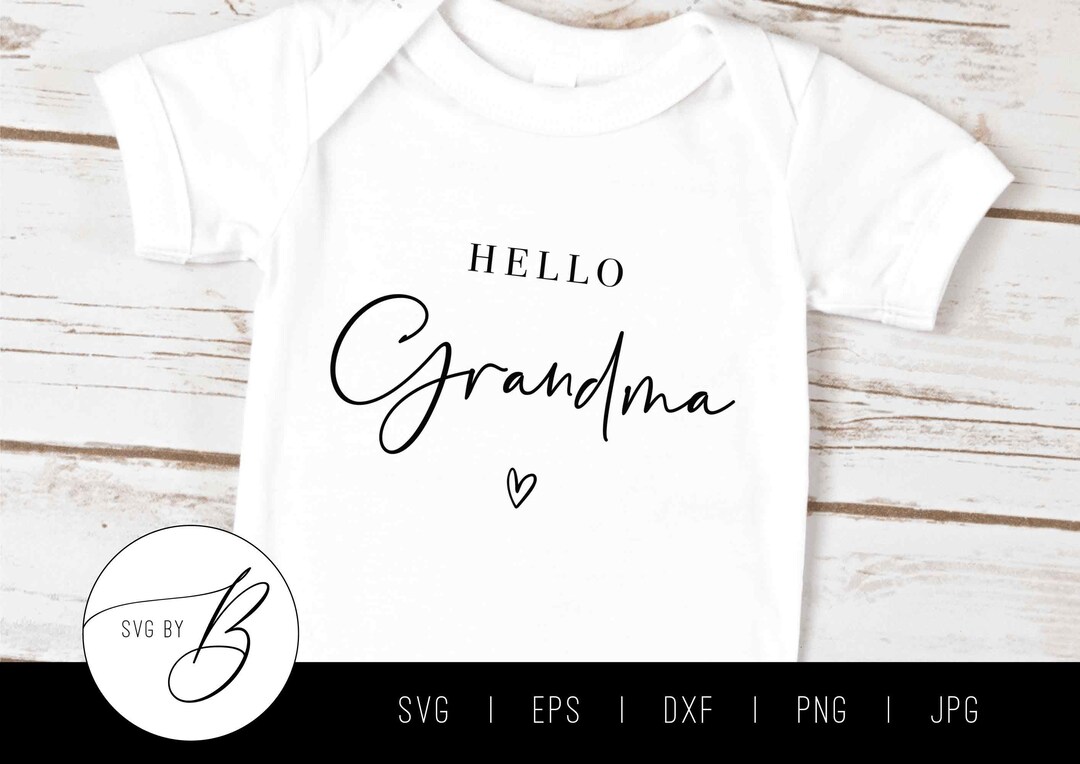 Hello Grandma SVG | Pregnancy Announcement SVG | Svg, Eps, Dxf, Png ...