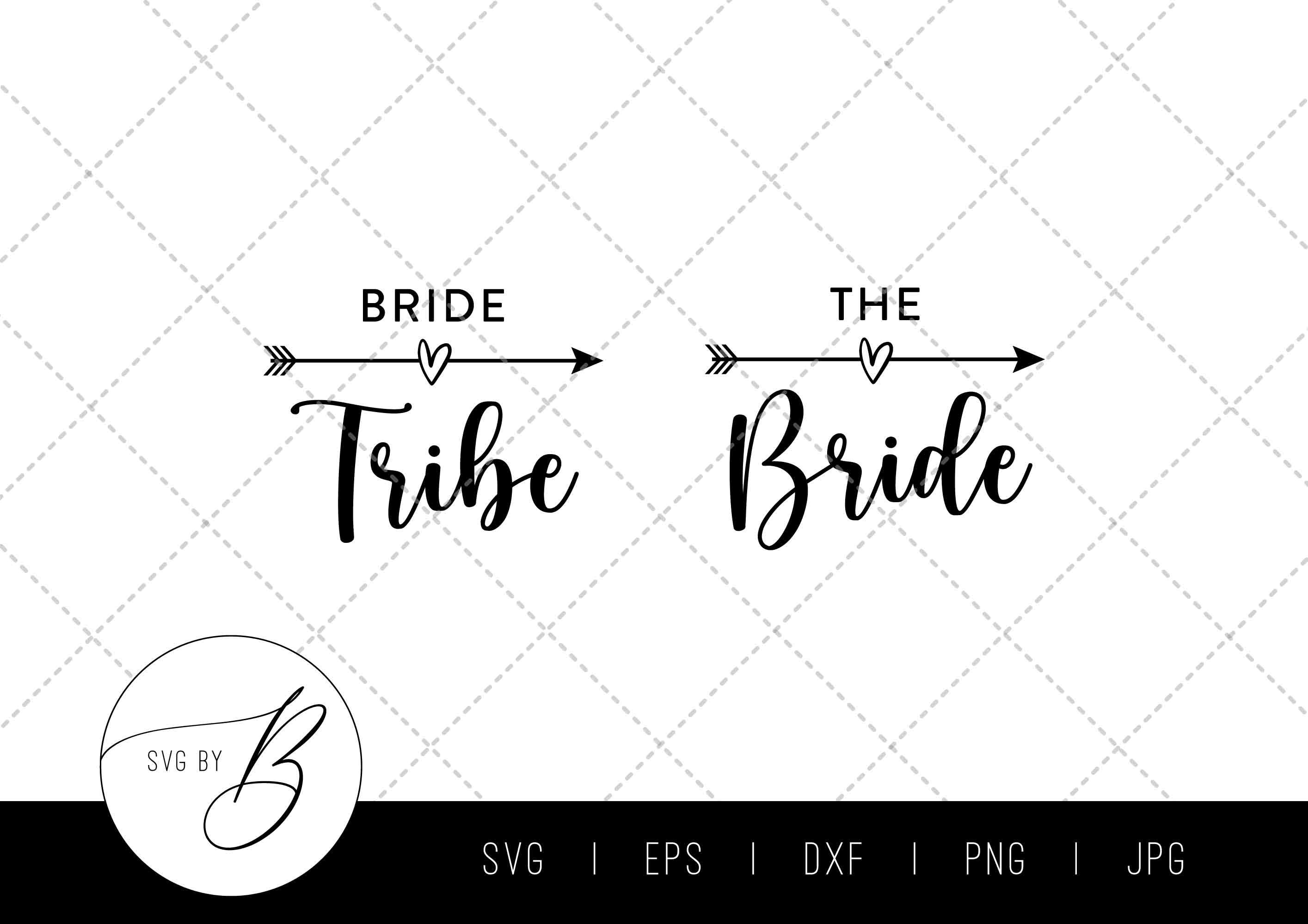 The Bride, Bride Tribe, Heart Arrow SVG | Bachelorette Party, Bridal ...