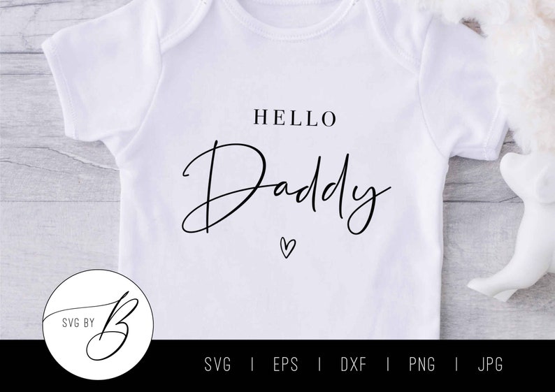 Hello Daddy SVG Pregnancy Announcement SVG Svg Eps Dxf - Etsy