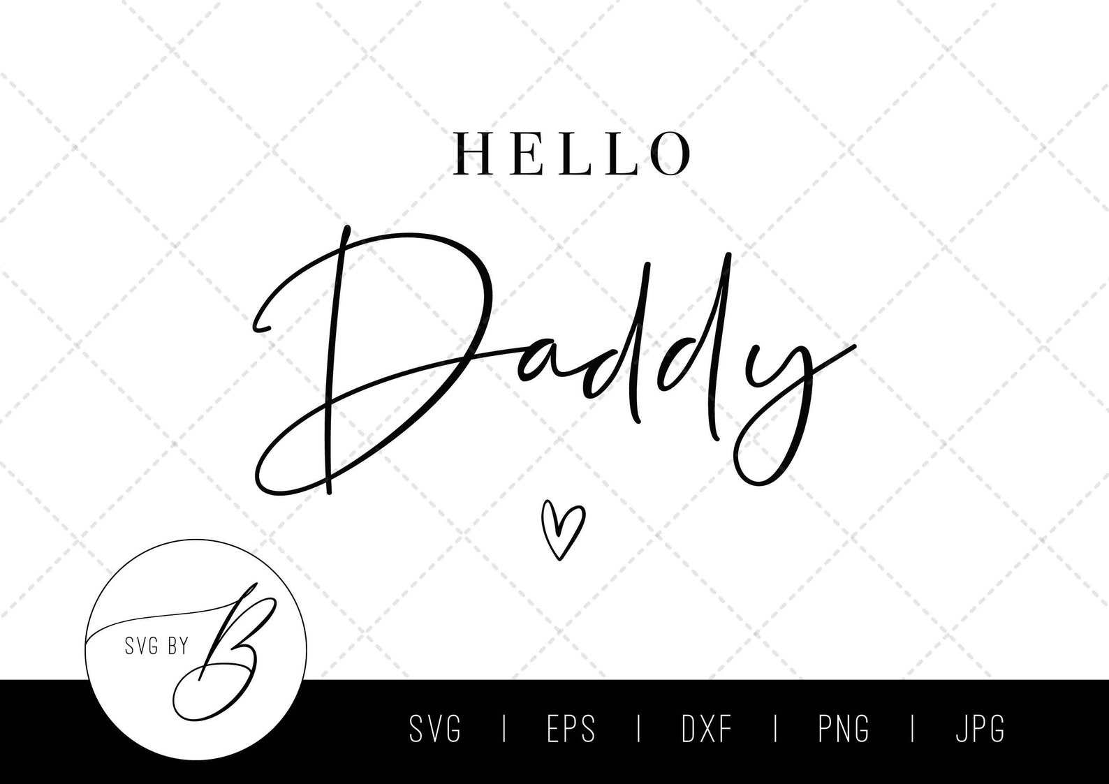 Hello Daddy SVG Pregnancy Announcement SVG Svg Eps Dxf - Etsy