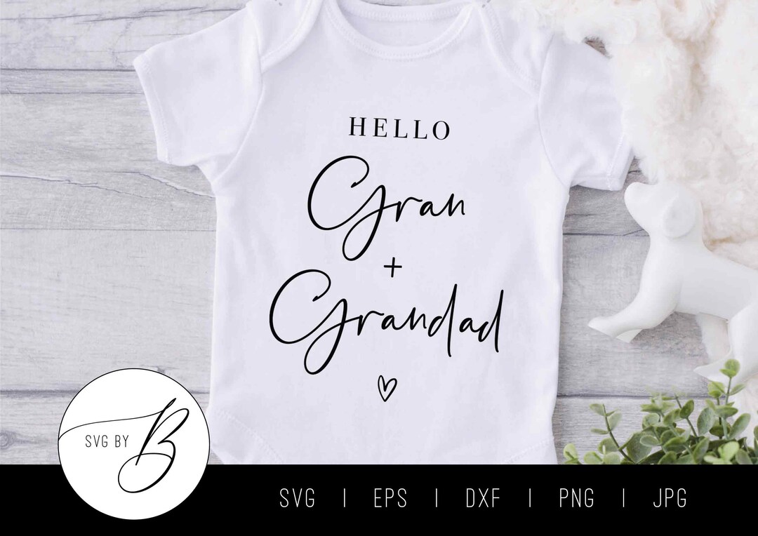 Hello Gran and Grandad SVG | Pregnancy Announcement SVG | Svg, Eps, Dxf ...