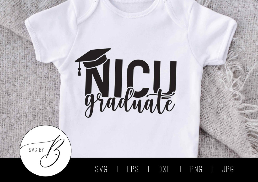 NICU Graduate SVG | Premature, Preemie, Premie, Newborn Baby | Svg, Eps ...
