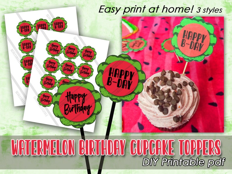 Watermelon Birthday Cupcake Toppers, Printable Cupcake Toppers, PDF ...