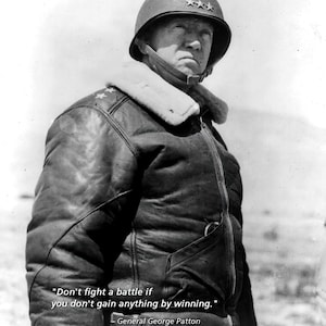 World War II General George S. Patton With Inspirational Quote ...