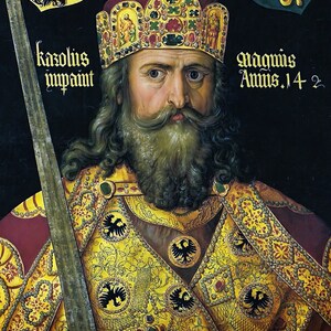 Historical Poster: Charlemagne I or "charles the Great", 1st Holy Roman ...