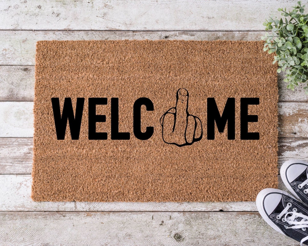 Welcome Middle Finger Doormat, Housewarming Gift, Welcome Doormat ...